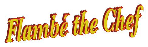 Flambe The Chef - Fun Arts Creative Entertainment